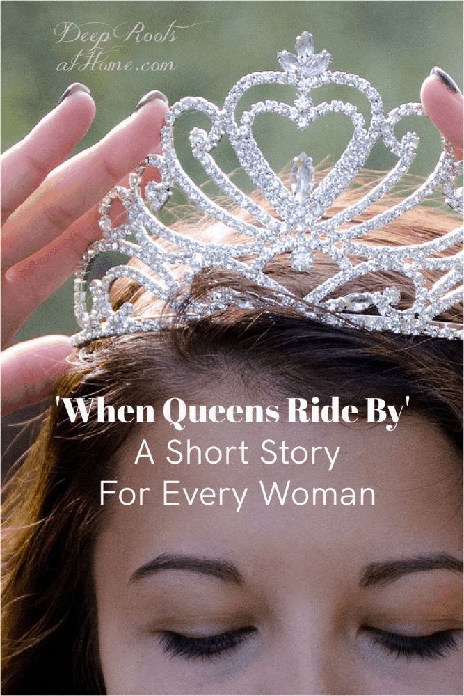 'When Queens Ride By': A Short Story For Every Woman