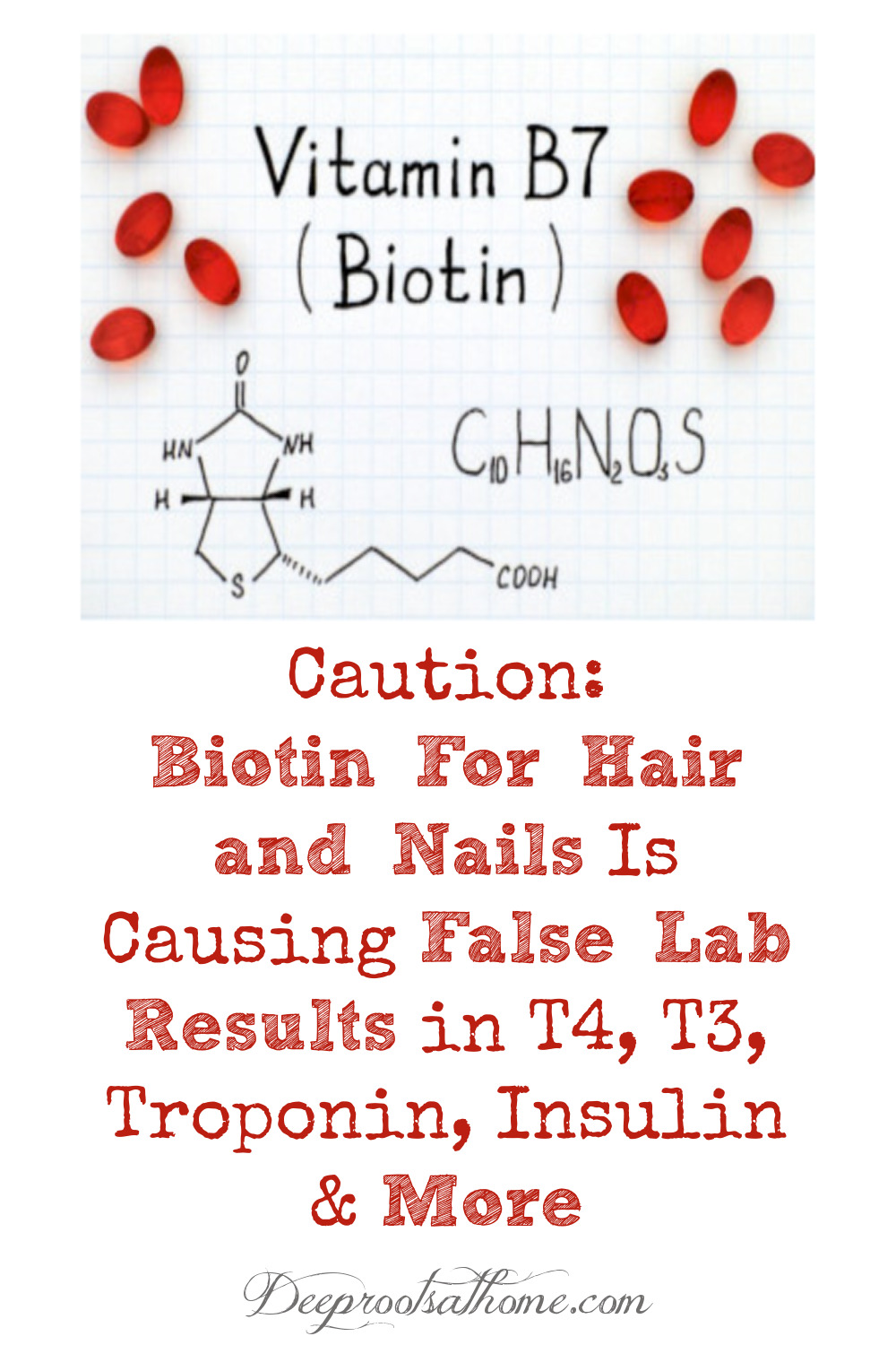 Biotin for Hair, Nails=False Lab Results for T4, T3, Troponin & More